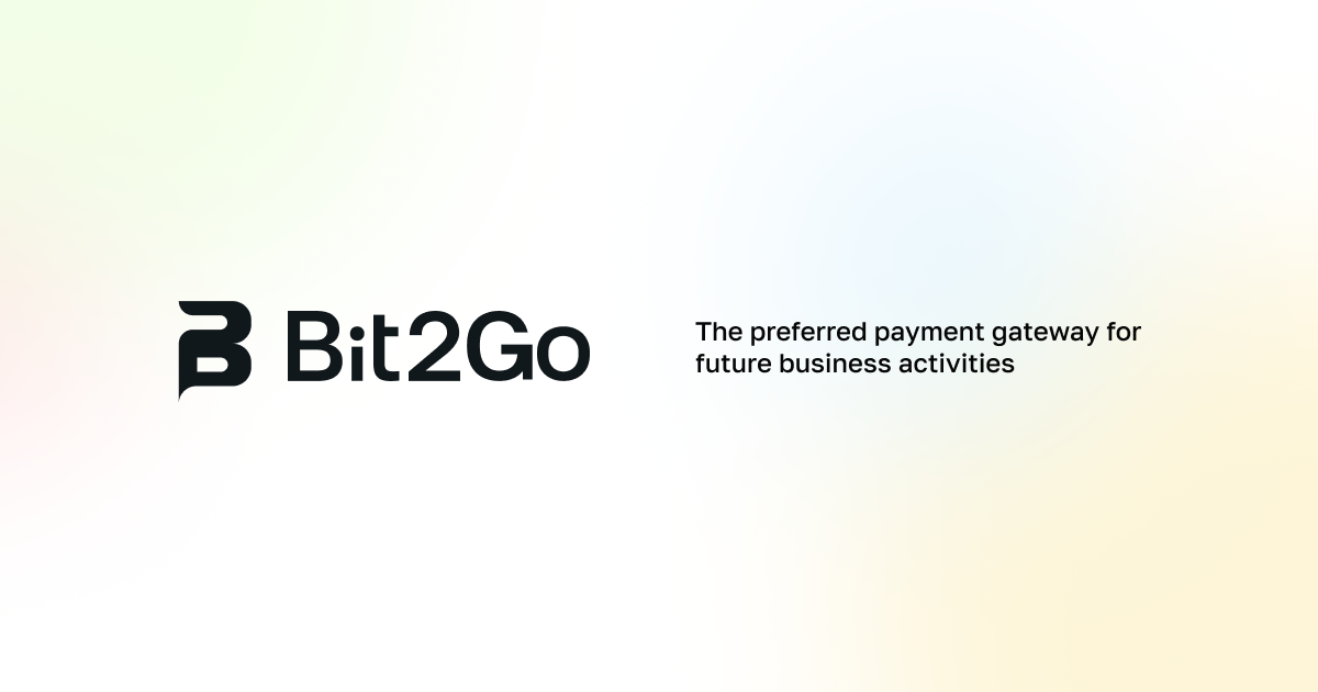 Bit2Go - One Platform, Global Payments